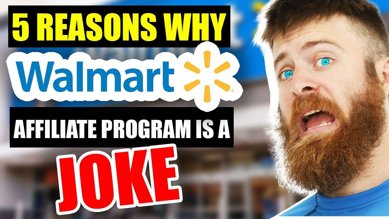 5 Reasons WALMART Affiliate Program Is A JOKE